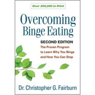 Stop Bingeing, Start Living : Proven Therapeutic Strategies for ...