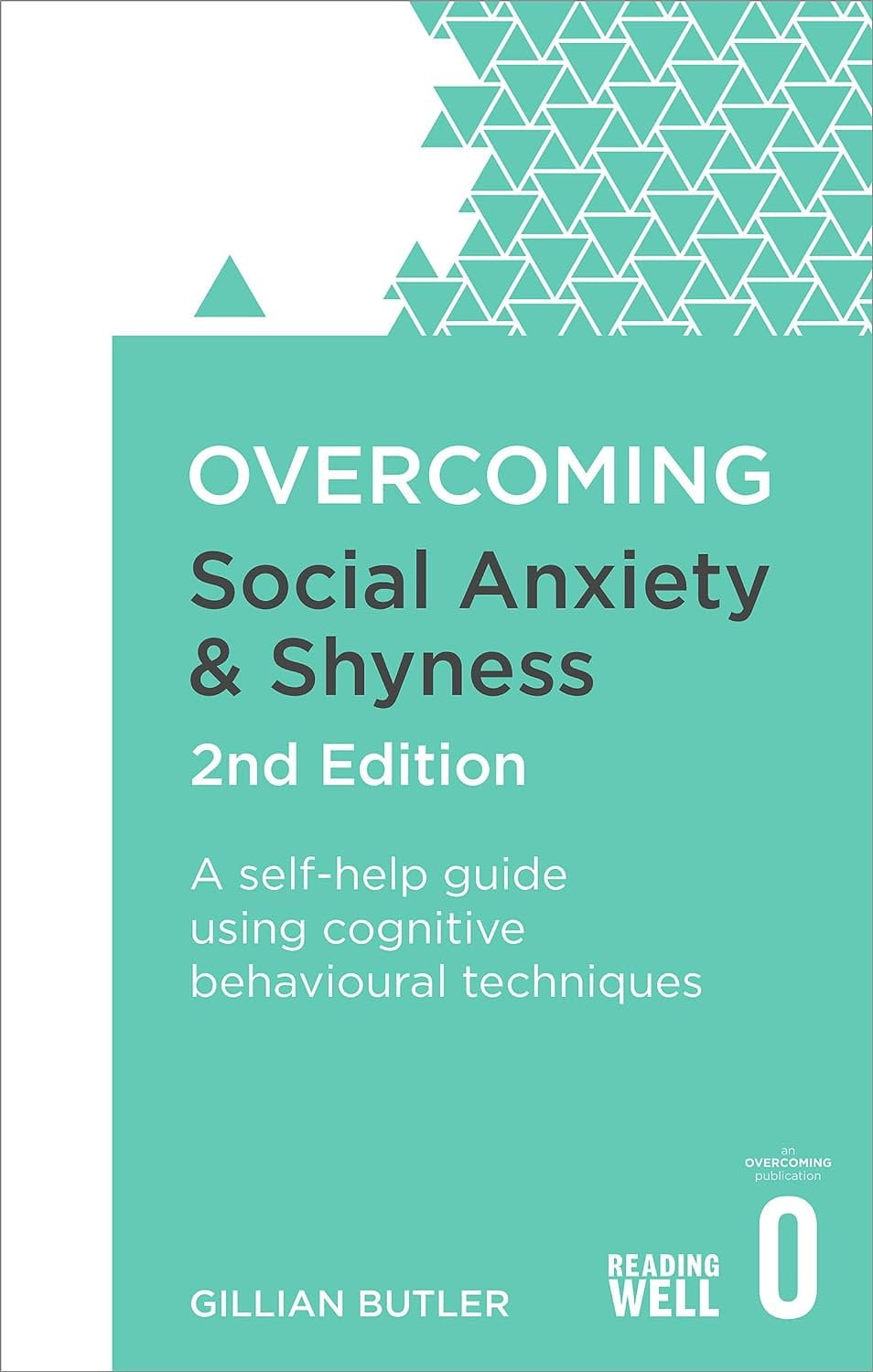 Overcoming Books: Overcoming Social Anxiety and Shyness, 2nd Edition: A ...
