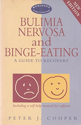 Pre-Owned Bulimia Nervosa and Binge-Eating: A Guide to Recovery ...