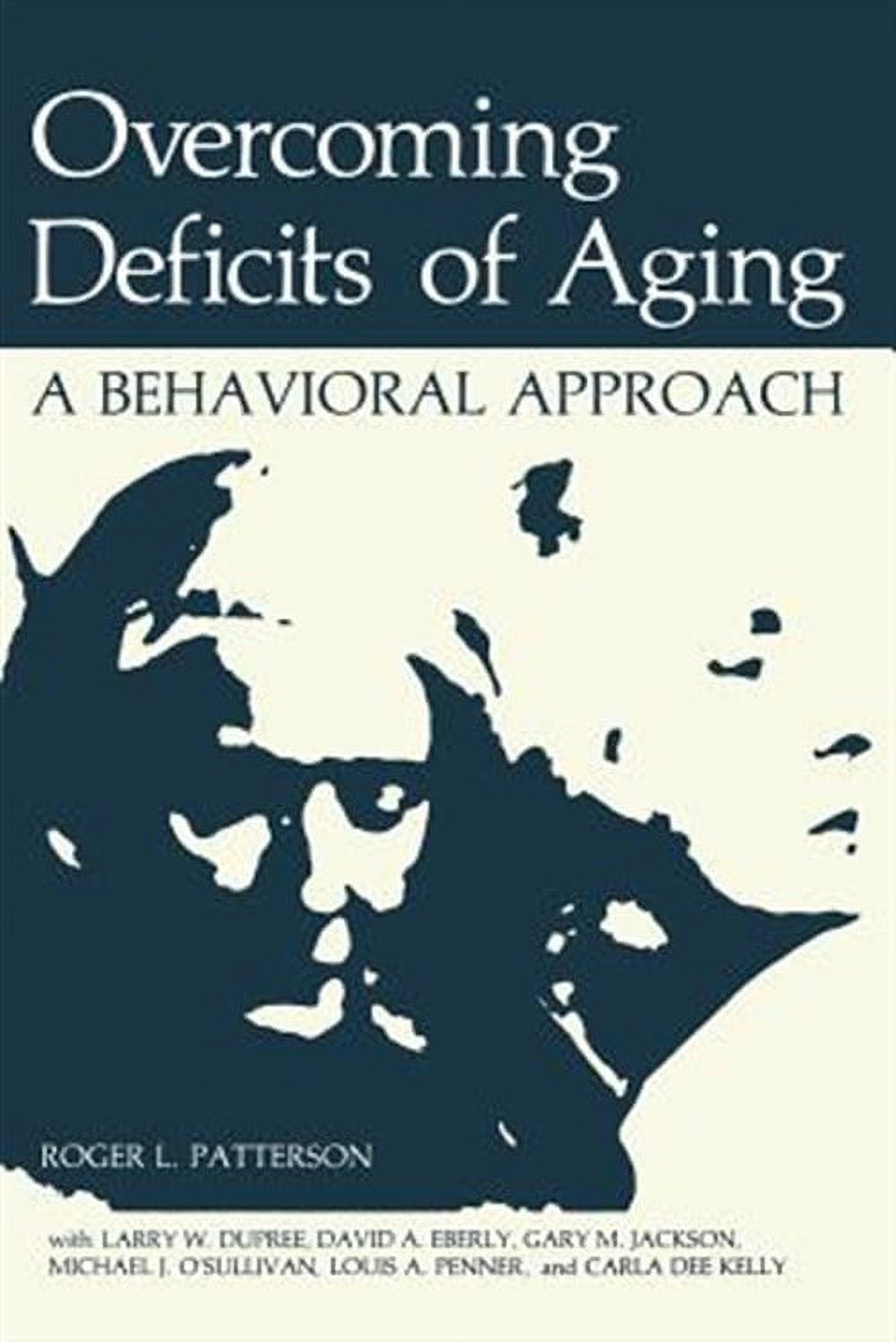Overcoming Deficits of Aging: A Behavioral Approach (Softcover Reprint ...