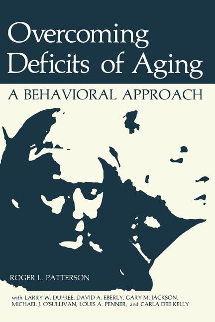 Overcoming Deficits of Aging: A Behavioral Approach (Softcover Reprint ...