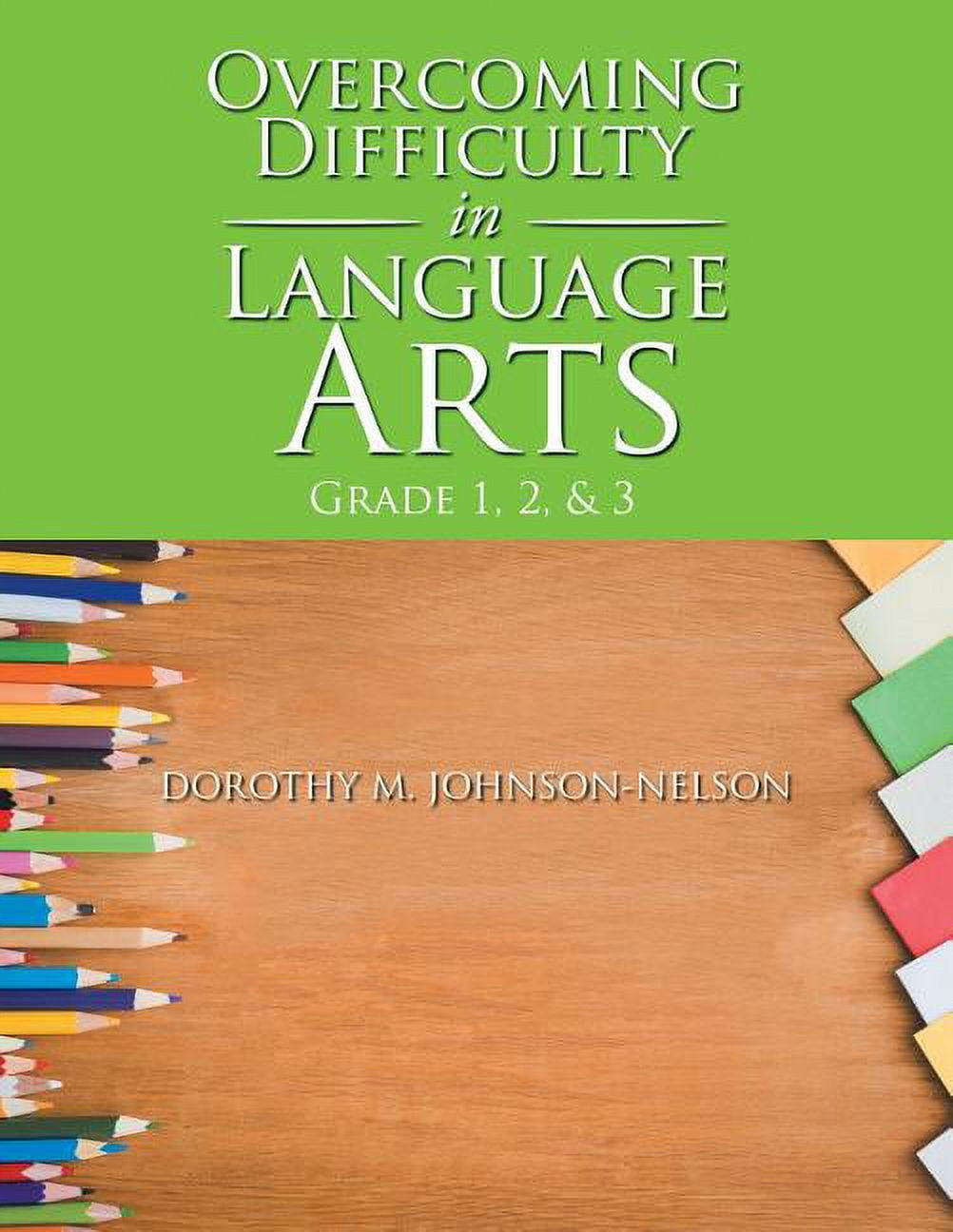Overcoming Difficulty in Language Arts, Grade 1, 2, & 3 - Walmart.com