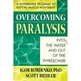 Overcoming Paralysis: Out of the Wheelchair and Into the Water ...