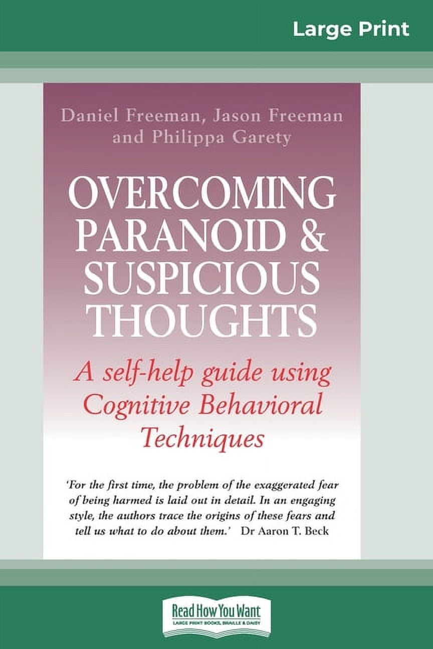 Overcoming Paranoid & Suspicious Thoughts (16pt Large Print Edition ...