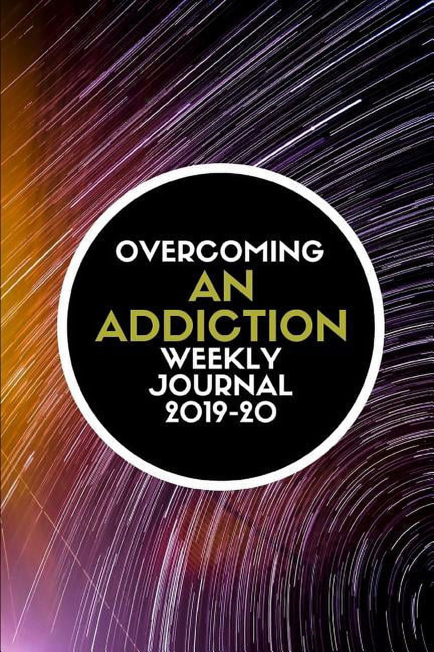 Overcoming an Addiction Weekly Journal 2019-20 - Walmart.com