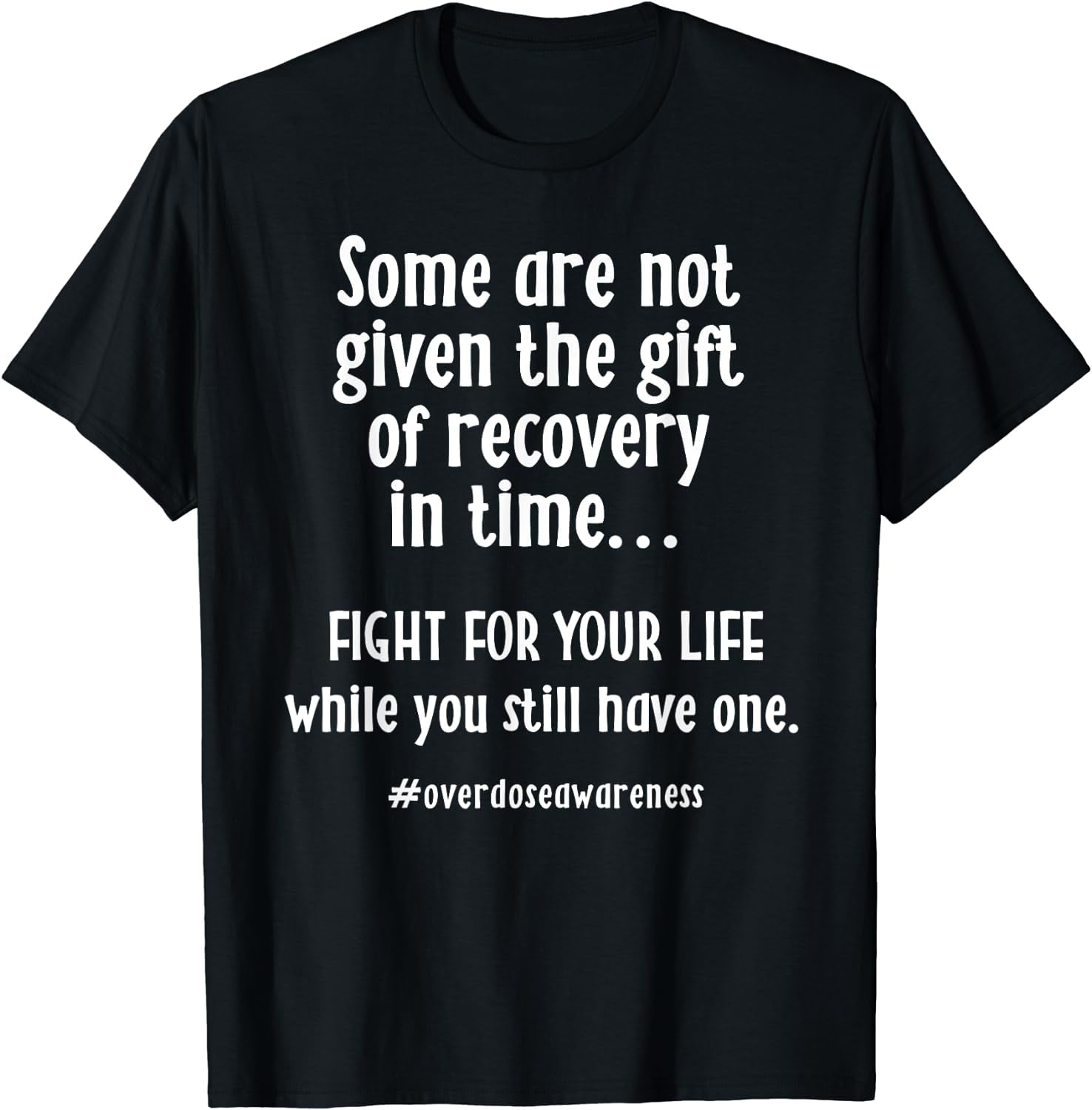 Overdose Awareness Addiction Recovery T Shirt - Walmart.com