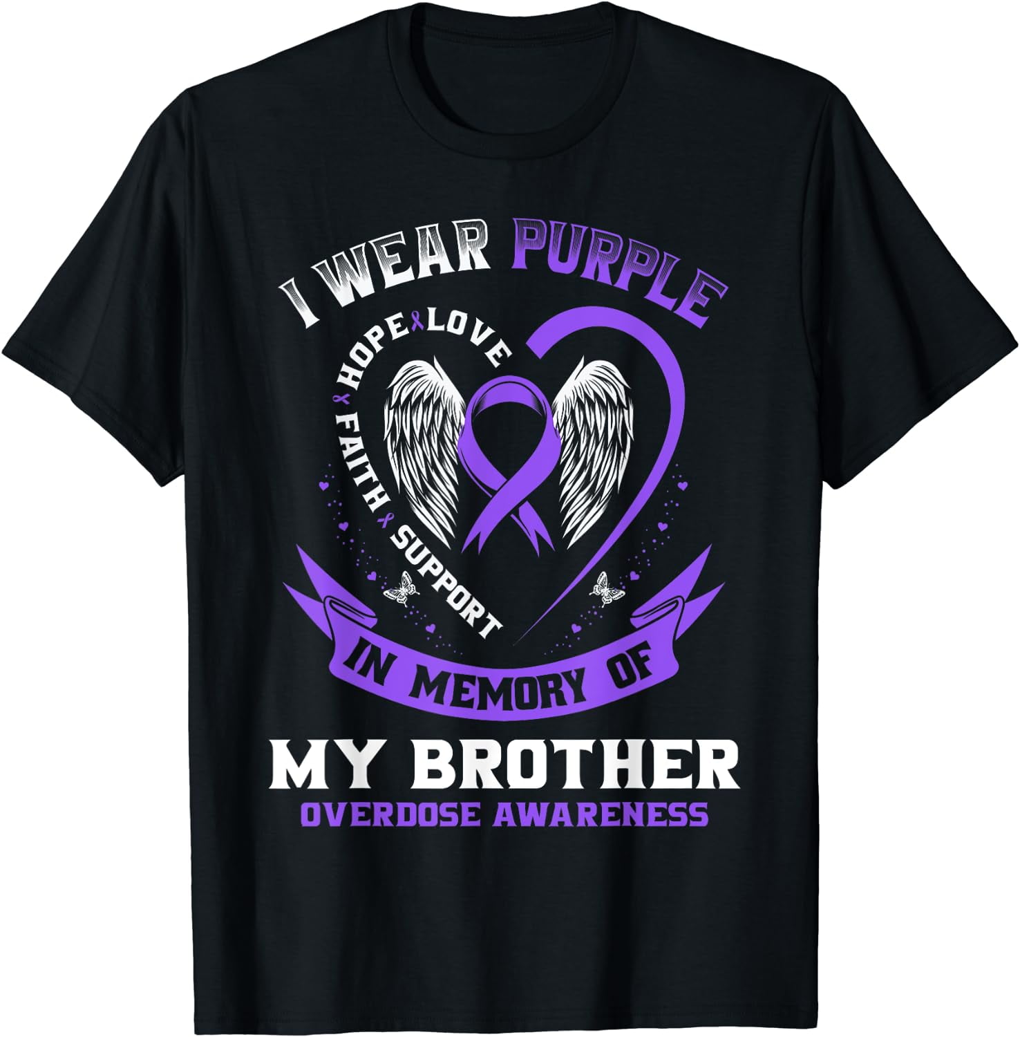 Overdose Awareness Shirt In Memory of Brother Purple Ribbon T-Shirt ...