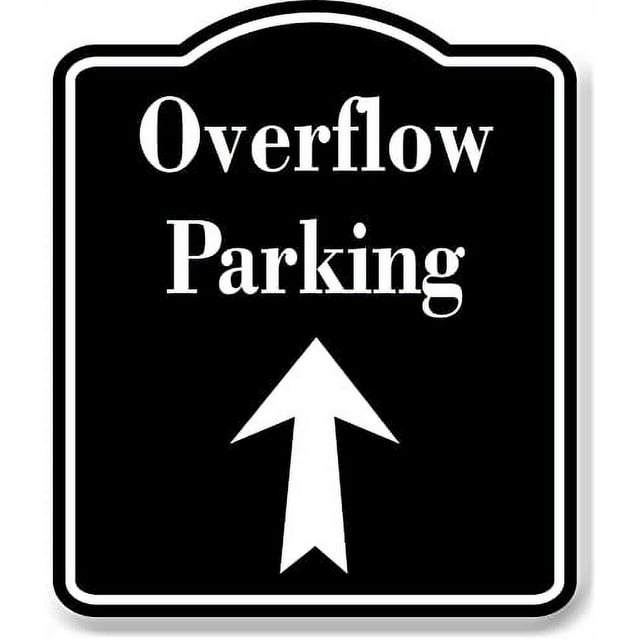 Overflow Parking Up Arrow BLACK Aluminum Composite Sign - Walmart.com