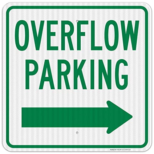 Overflow Parking with Right Arrow Sign, 24x24 Inches, 3M EGP Reflective ...