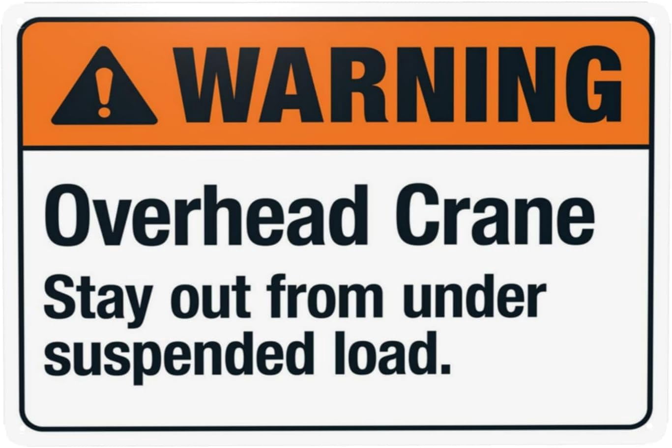 Overhead Crane Stay Out From Under Suspended Load Warning Sign ...