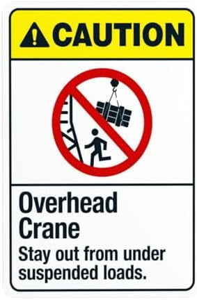 Overhead Crane Stay Out From Under Suspended Loads Warning Sign ...