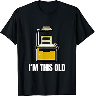Overhead projector saying for teacher 80s I'm this old T-Shirt ...