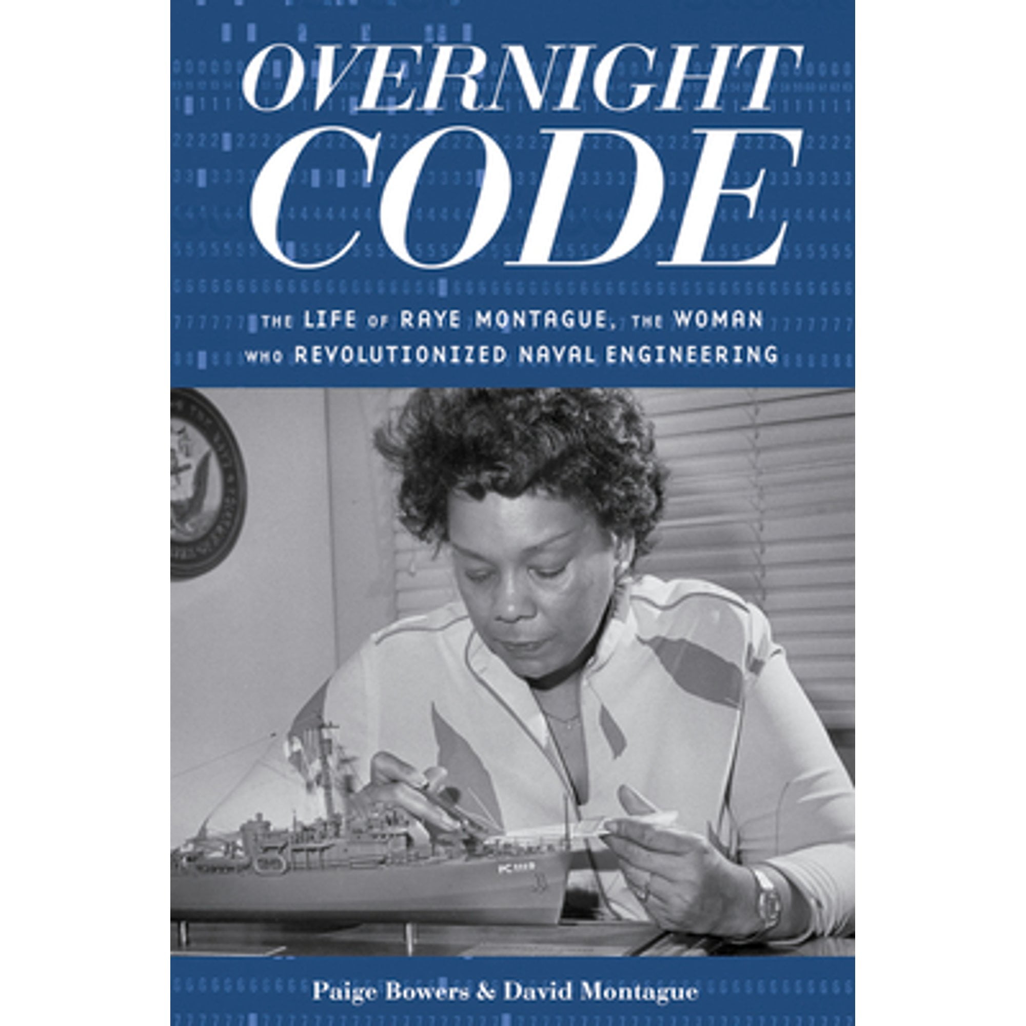 Pre-Owned Overnight Code: The Life of Raye Montague, the Woman Who ...