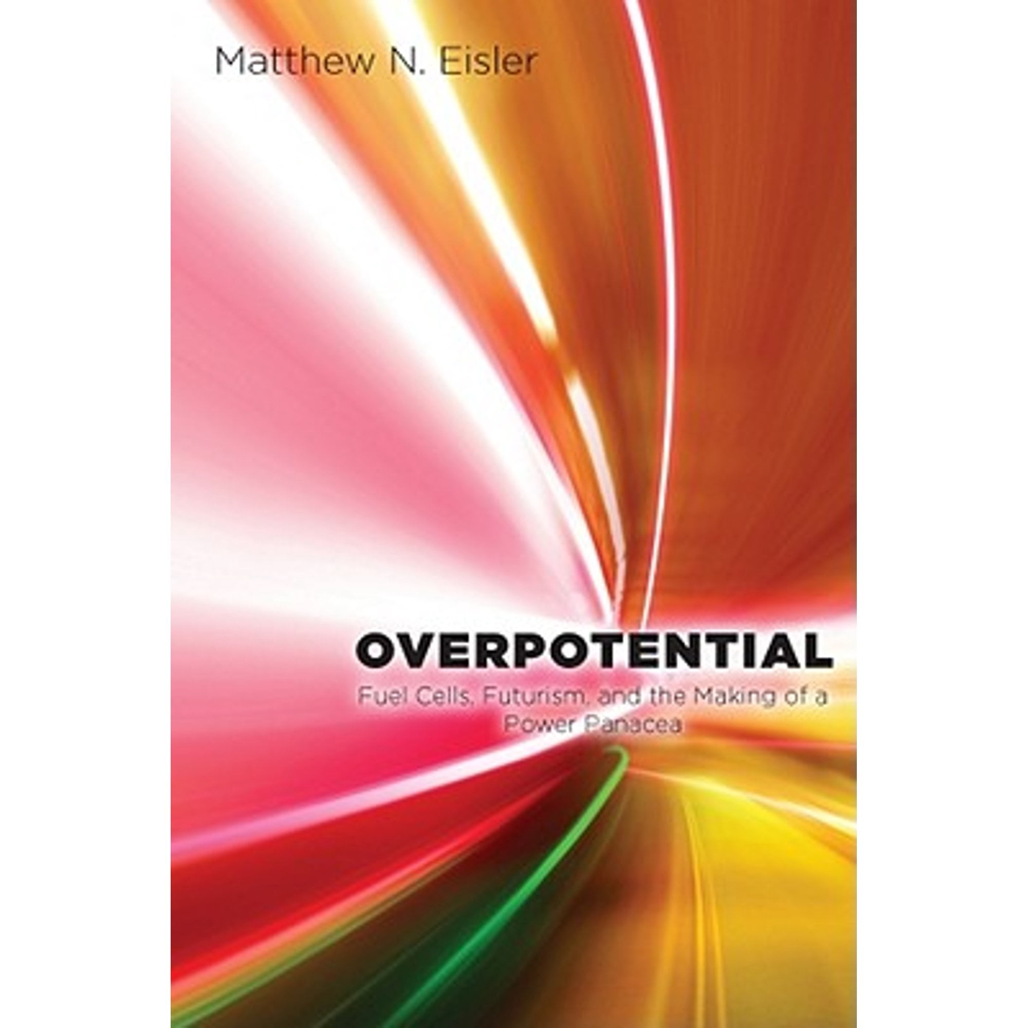 Pre-Owned Overpotential: Fuel Cells, Futurism, and the Making of a ...