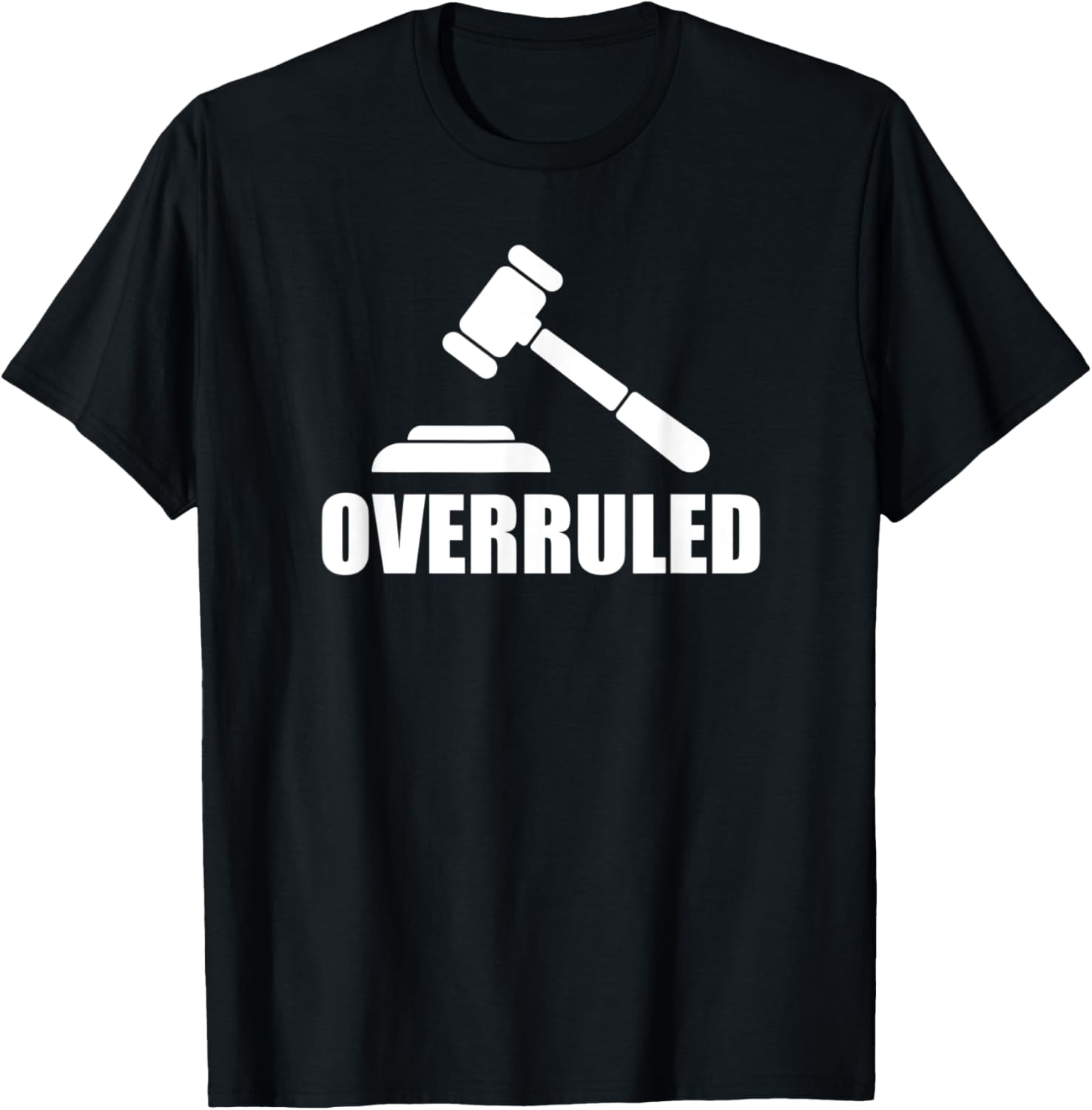 Overruled Judge and Gavel T-Shirt - Walmart.com