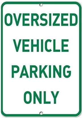 Oversized Vehicle Parking Only Parking Sign Metal Sign - 8" X 12" inch ...
