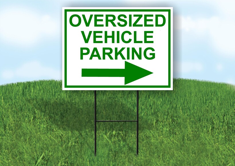 Oversized Vehicle Parking Right Arrow Green Single Sided Yard Sign Road ...