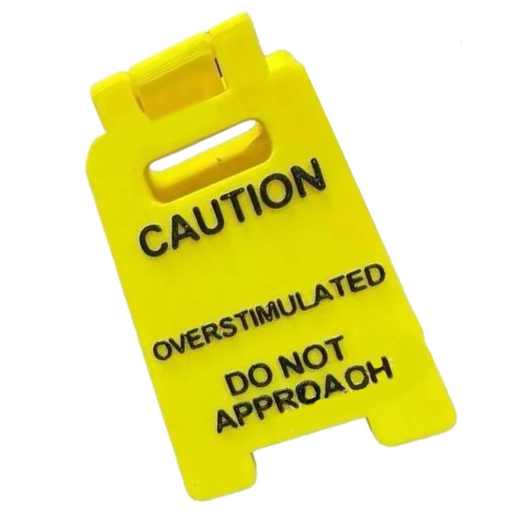 Overstimulated Do Not Approach Caution Sign Novelty Decorative Note Sign - Walmart.com