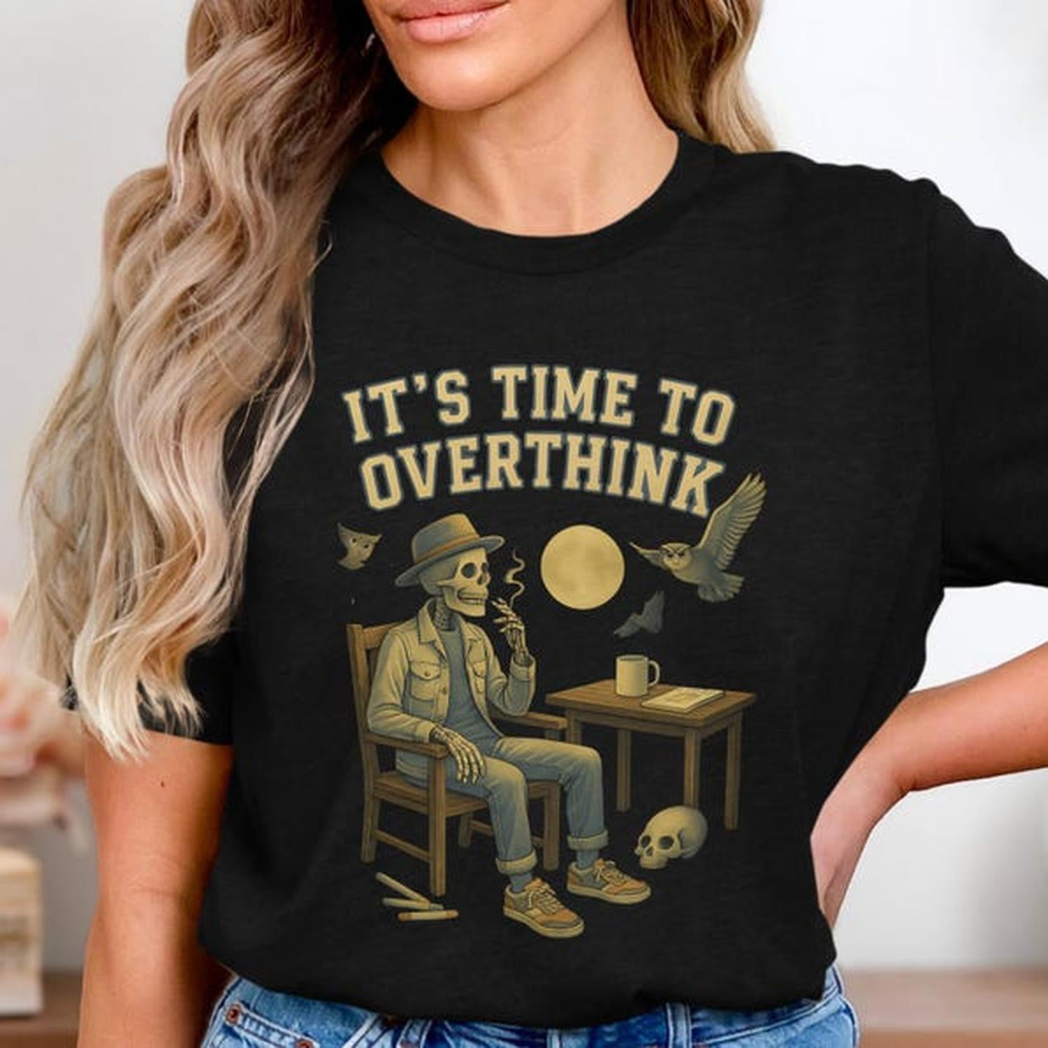 Overt1hinking Skeleton S1Hirt, Funny M1ental Health T S1Hirt, Anxiety Humor T1EE, R Skeleton ...
