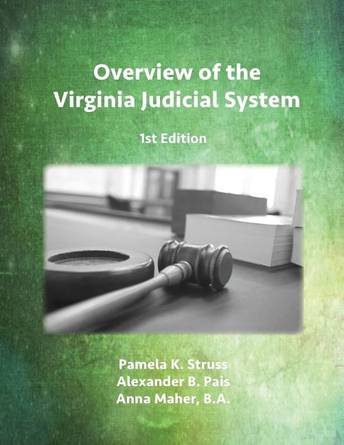 Overview of the Virginia Judicial System, 1st Edition (Paperback ...