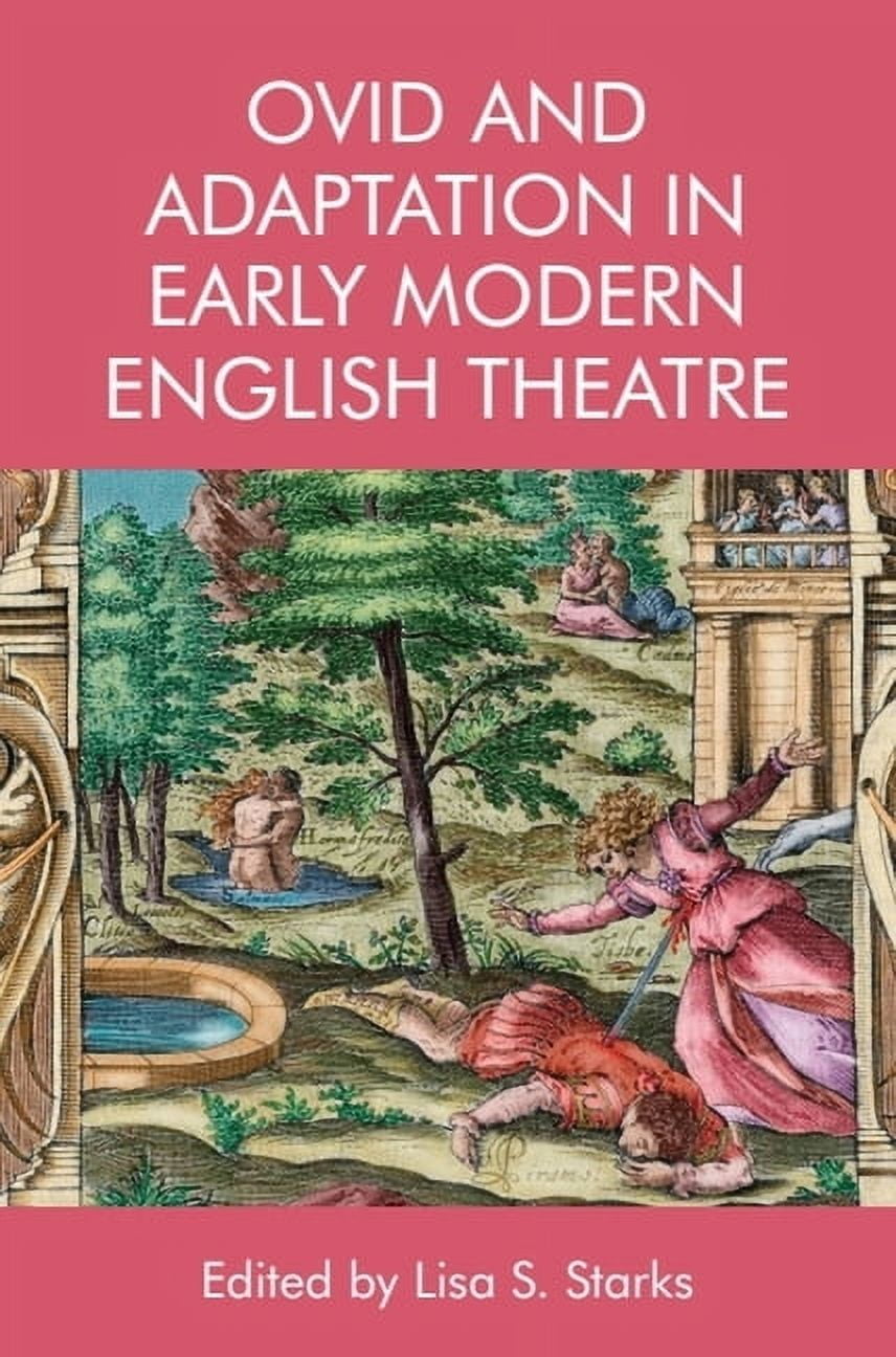 Ovid and Adaptation in Early Modern English Theatre, (Hardcover ...
