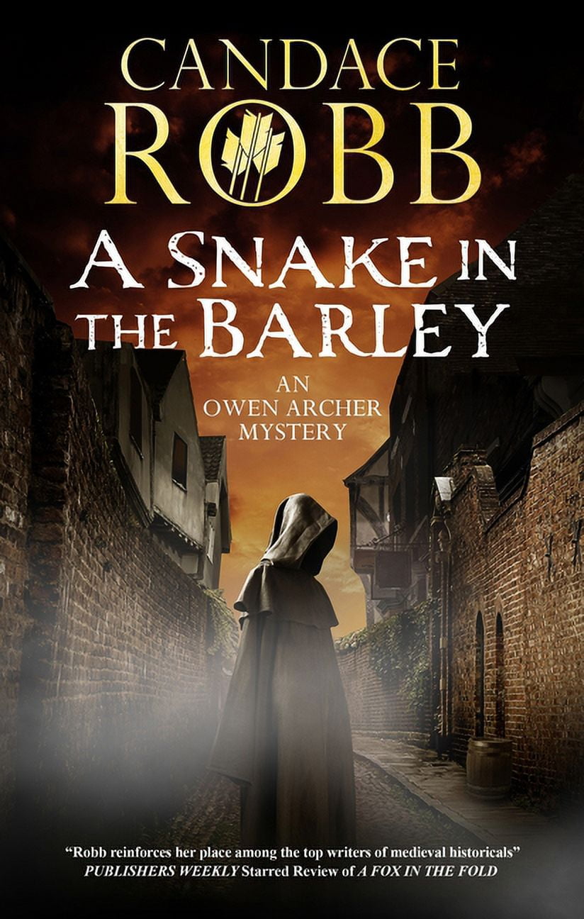 Owen Archer Mystery A Snake in the Barley, Book 15, (Hardcover ...