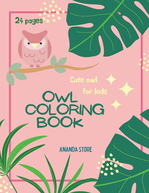 Owl Coloring Book: Owl Coloring Book For Kids: Magicals Coloring Pages ...