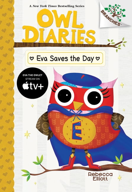 Owl Diaries Eva Saves the Day: A Branches Book (Owl Diaries #22 ...