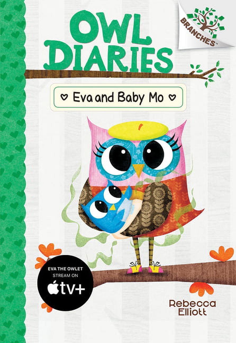 Owl Diaries Eva and Baby Mo: A Branches Book (Owl Diaries #10): Volume 10, Book 10, (Hardcover ...