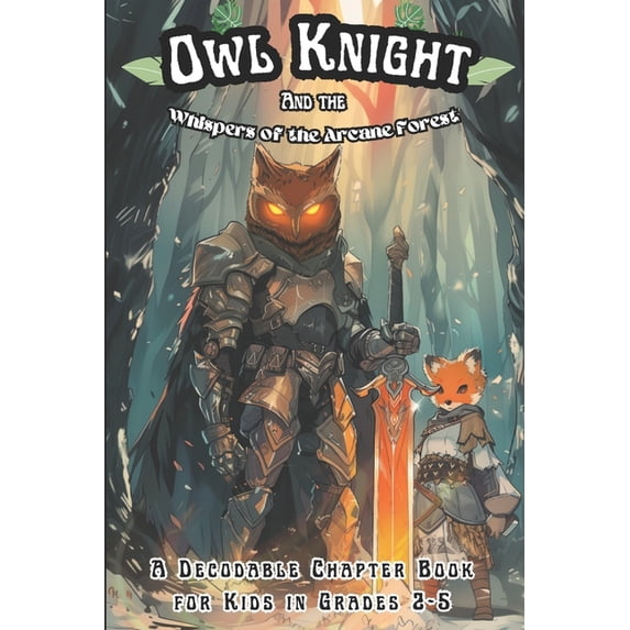 The Science of Reading Decodable Books Owl Knight and the Whispers of ...
