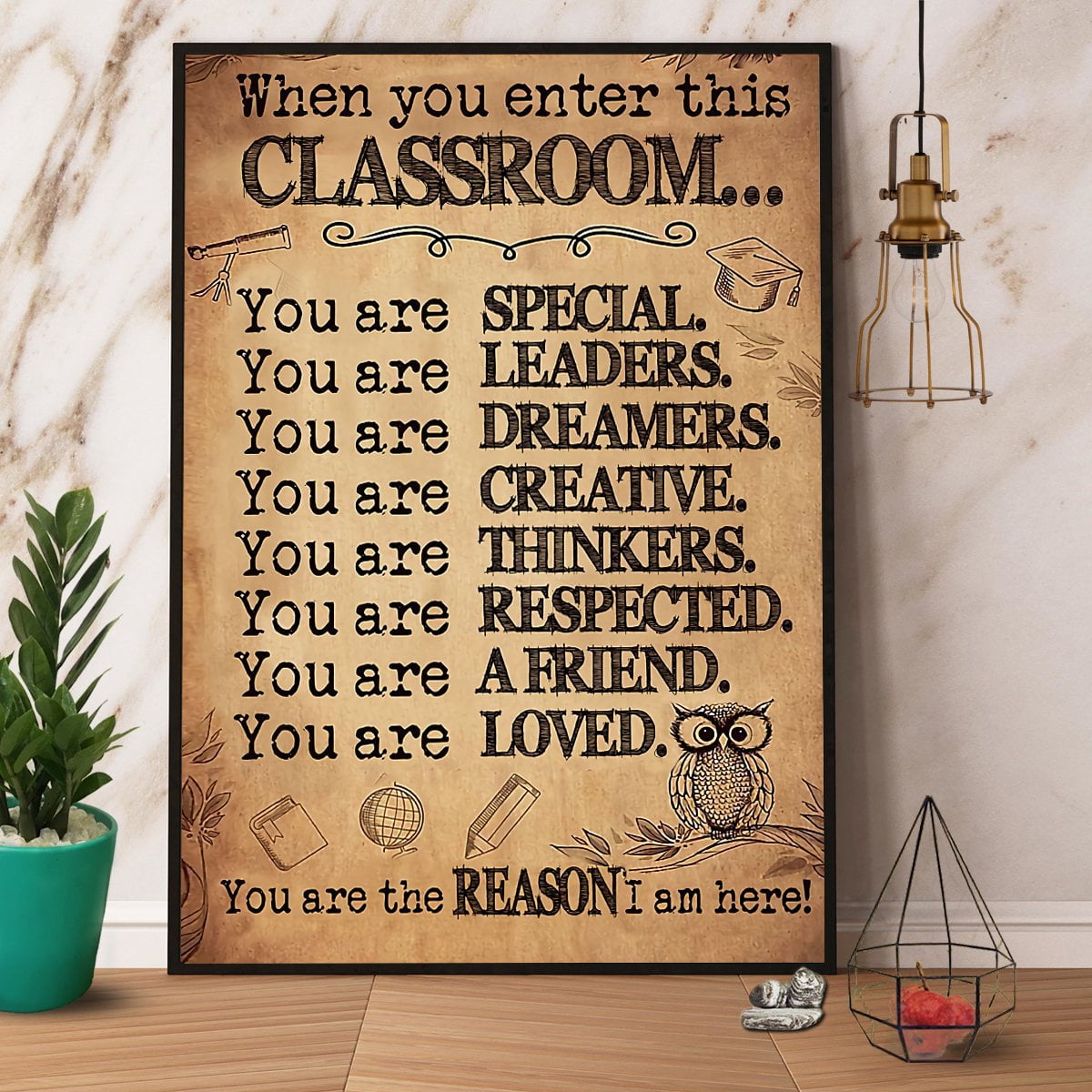 Owl When You Enter This Classroom You Are Special Leaders Paper Poster ...