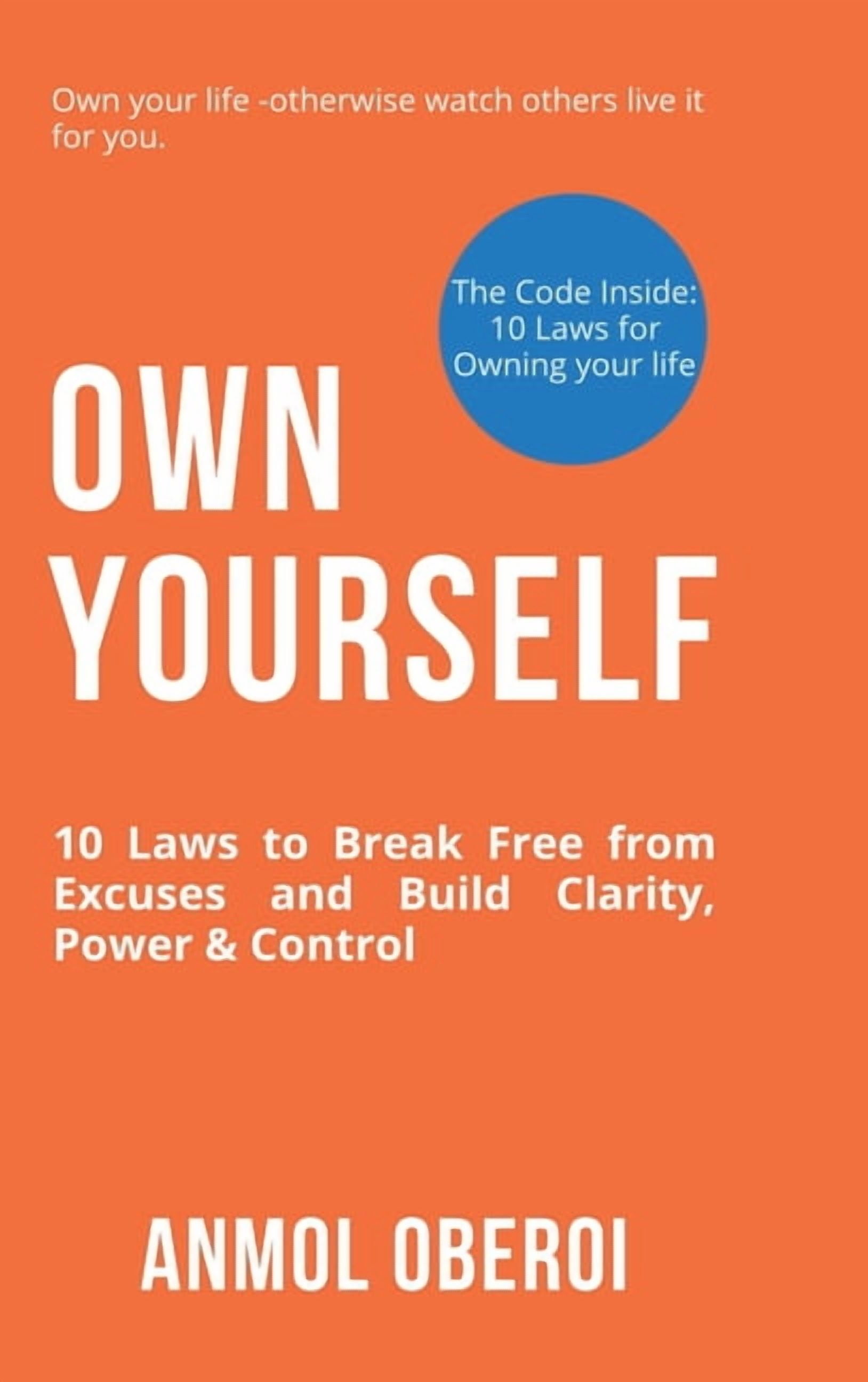 Own Yourself: 10 Laws to Break Free from Excuses and Build Clarity ...