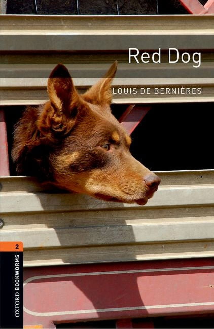 Oxford Bookworms Library: Red Dog: Level 2: 700-Word Vocabularylevel 2 ...
