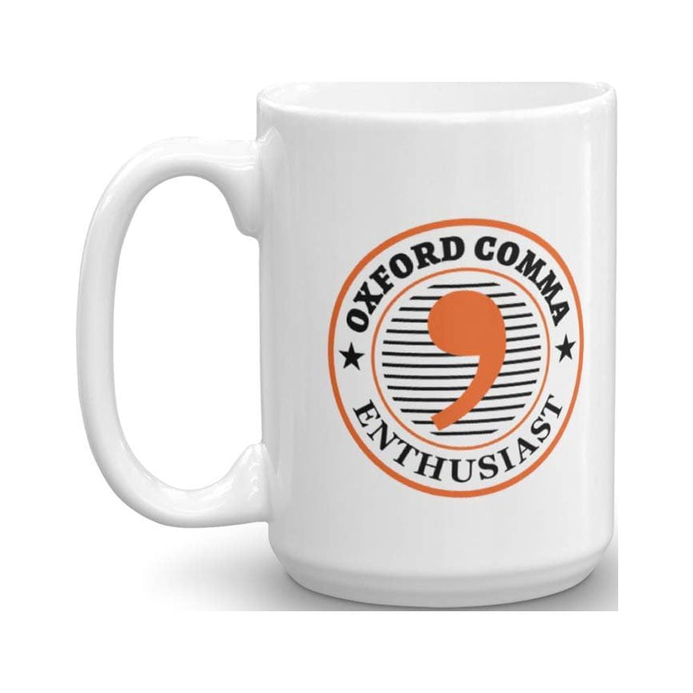 Oxford Comma Enthusiast Funny Humor White Coffee & Tea Gift Mug, Cup ...