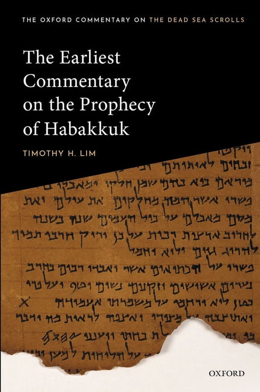 Oxford Commentary on the Dead Sea Scroll The Earliest Commentary on the ...