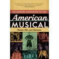 Oxford Companions Oxford Companion to the American Musical: Theatre ...