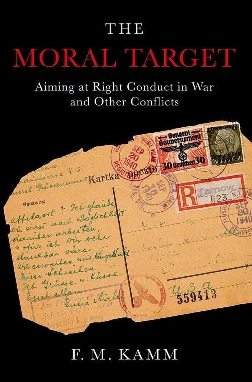 Oxford Ethics Moral Target: Aiming at Right Conduct in War and Other ...