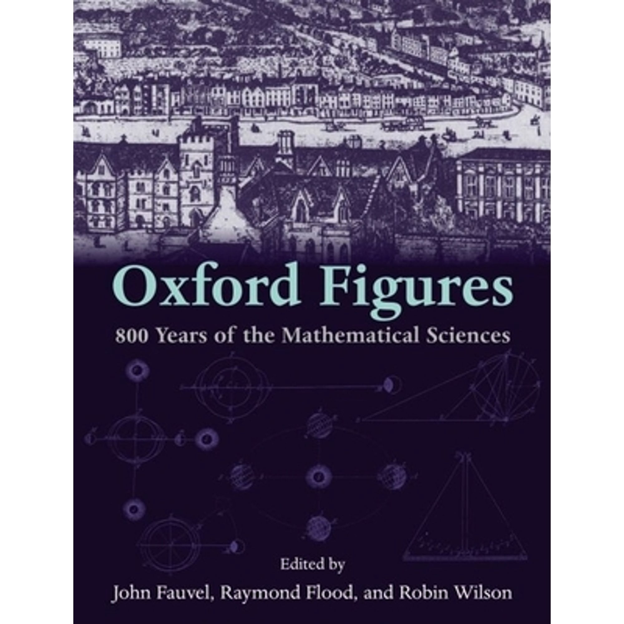 Pre-Owned Oxford Figures: 800 Years of the Mathematical Sciences ...