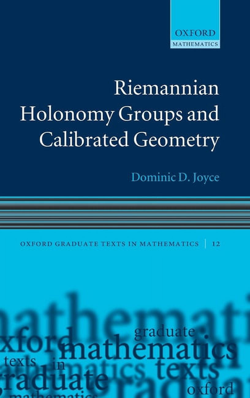 Oxford Graduate Texts in Mathematics Riemannian Holonomy Groups and ...
