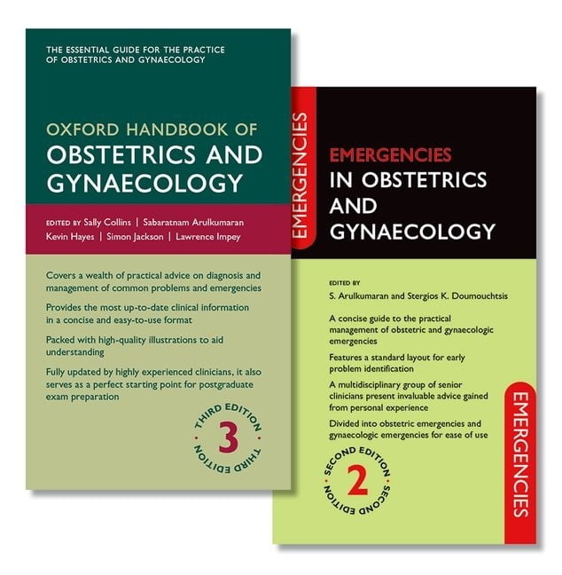 Oxford Handbook of Obstetrics and Gynaecology and Emergencies in Obstetrics and Gynaecology Pack ...