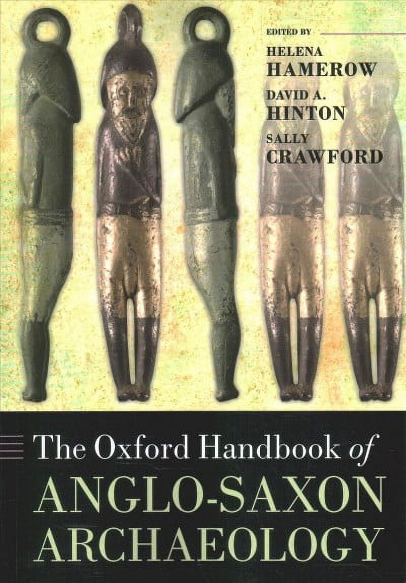 Oxford Handbooks: The Oxford Handbook of Anglo-Saxon Archaeology ...