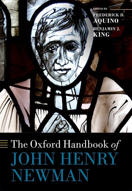 Oxford Handbooks The Oxford Handbook of John Henry Newman, (Hardcover ...