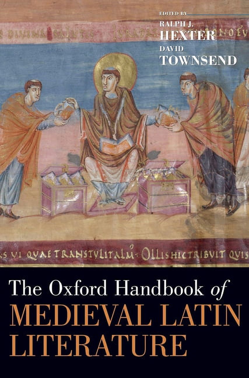 Oxford Handbooks The Oxford Handbook of Medieval Latin Literature ...