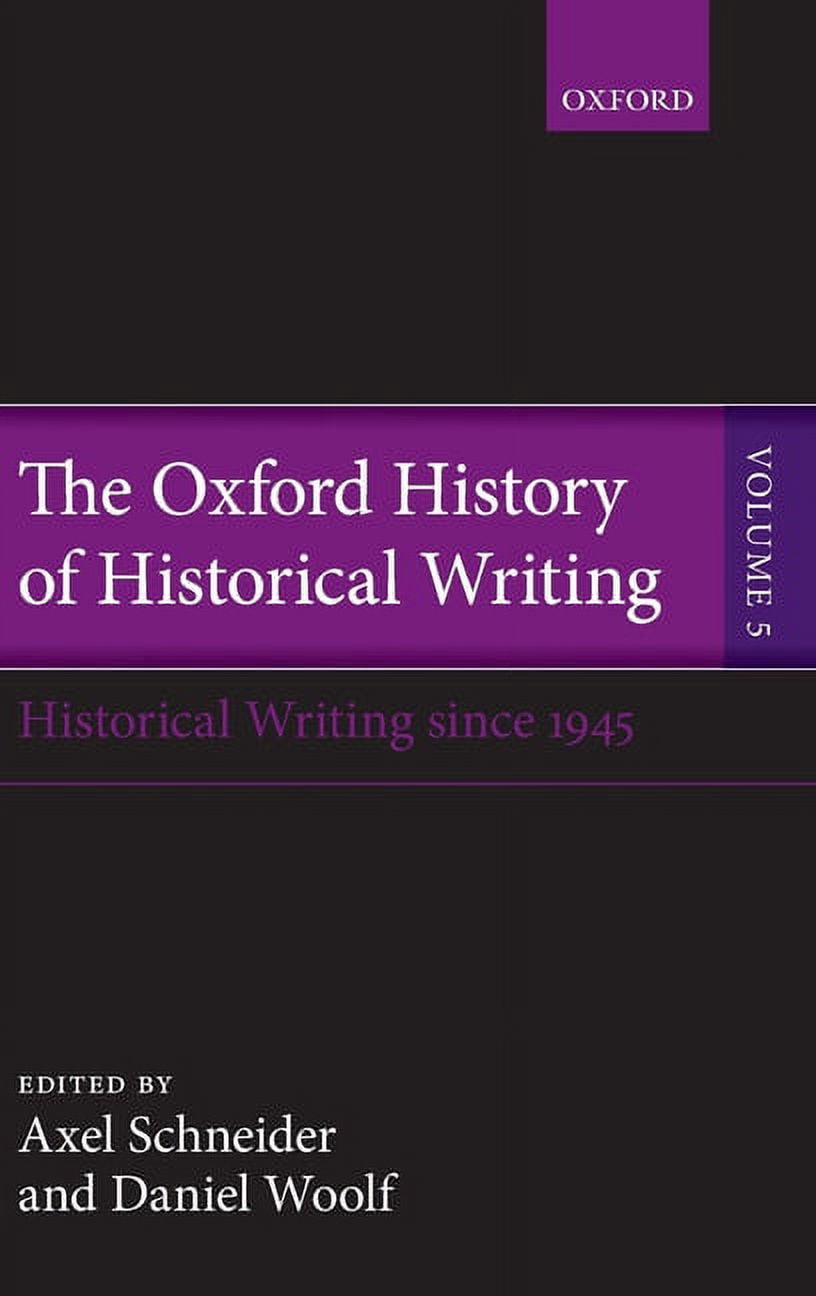 Oxford History of Historical Writing The Oxford History of Historical ...