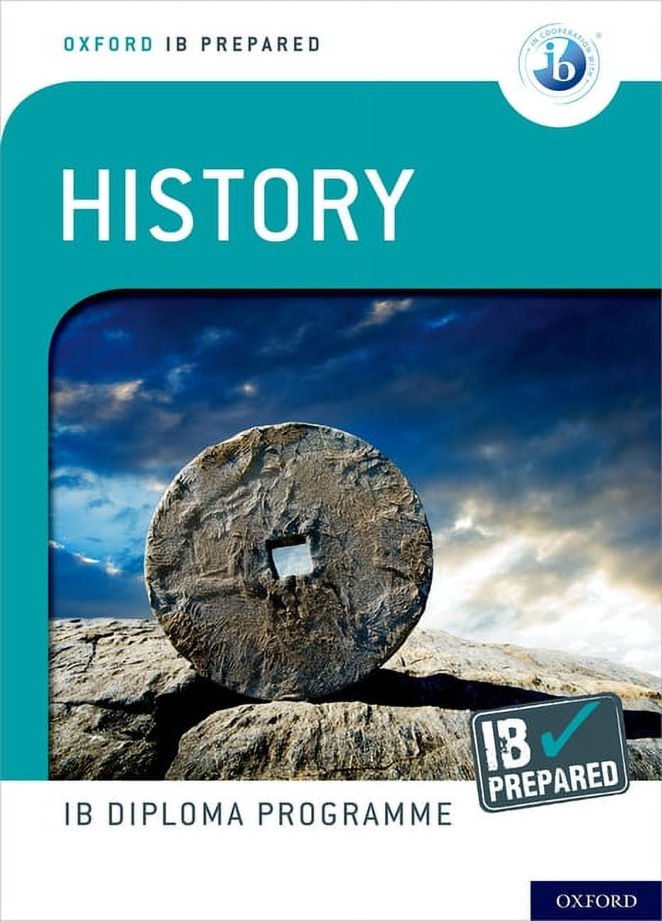 Oxford IB Diploma Programme IB Prepared: History, (Paperback) - Walmart.com