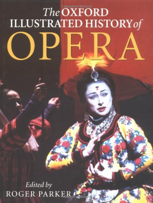 Pre-Owned The Oxford Illustrated History of Opera (Hardcover ...