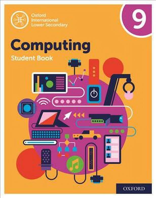 Oxford International Lower Secondary Computing Student Book 9 - Walmart.com