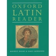Oxford Latin Course, College Edition: Grammar, Exercises, Context ...