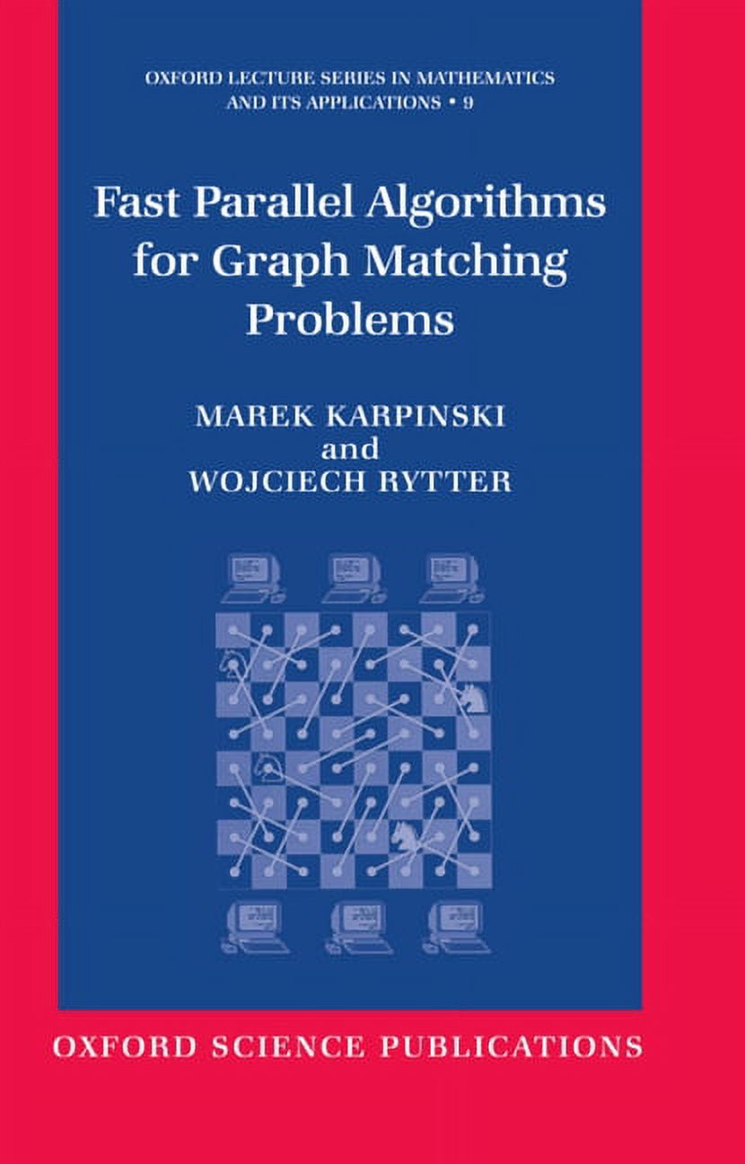 Oxford Lecture Mathematics And Its Appli Fast Parallel Algorithms For Graph Matching Problems