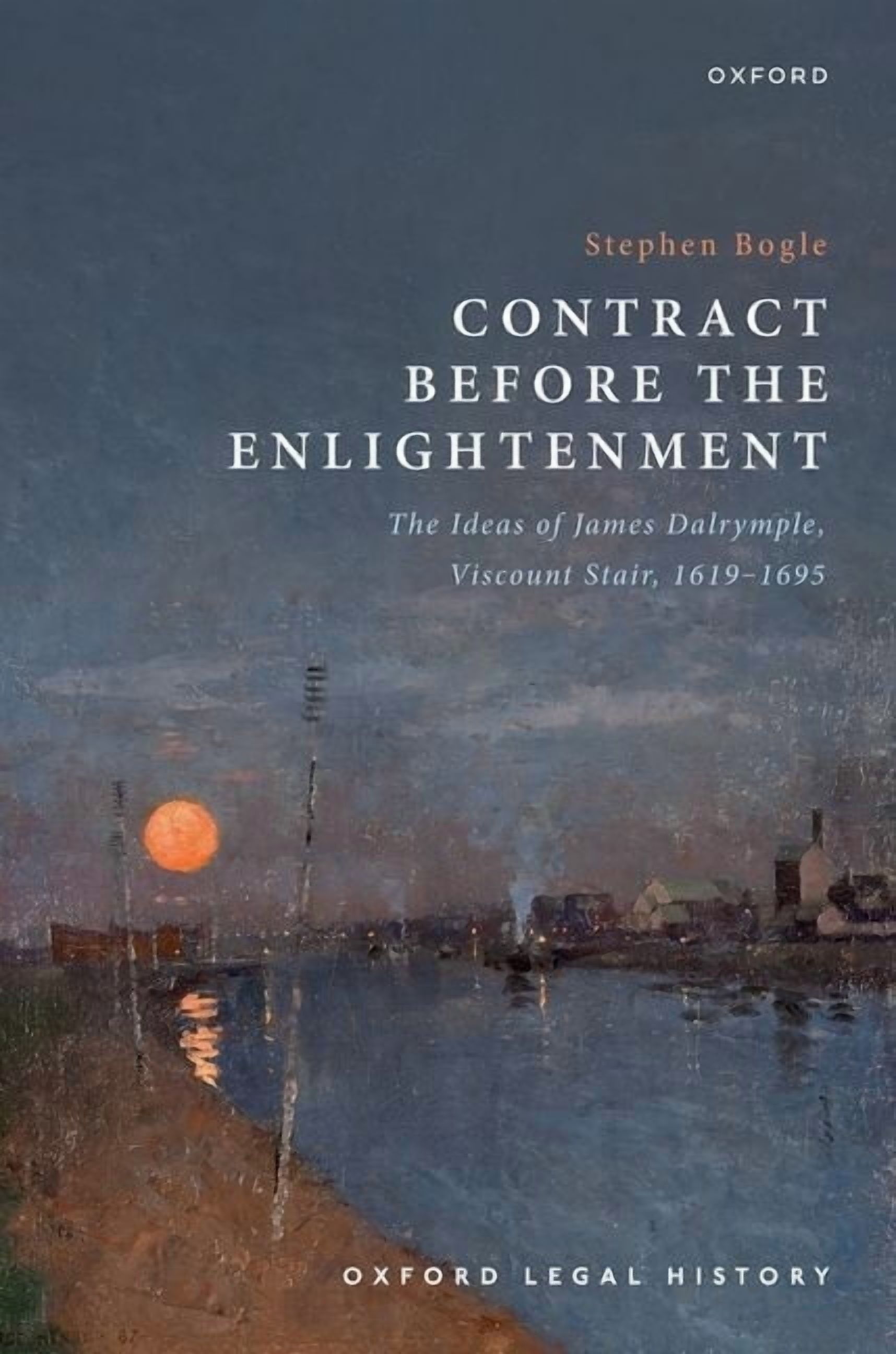Oxford Legal History Contract Before the Enlightenment: The Ideas of ...